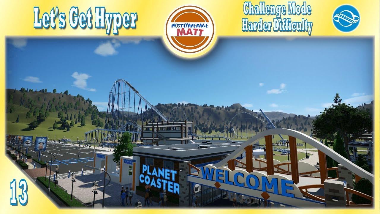 Planet Coaster Harder Challenge Mode - Let's Get Hyper - YouTube