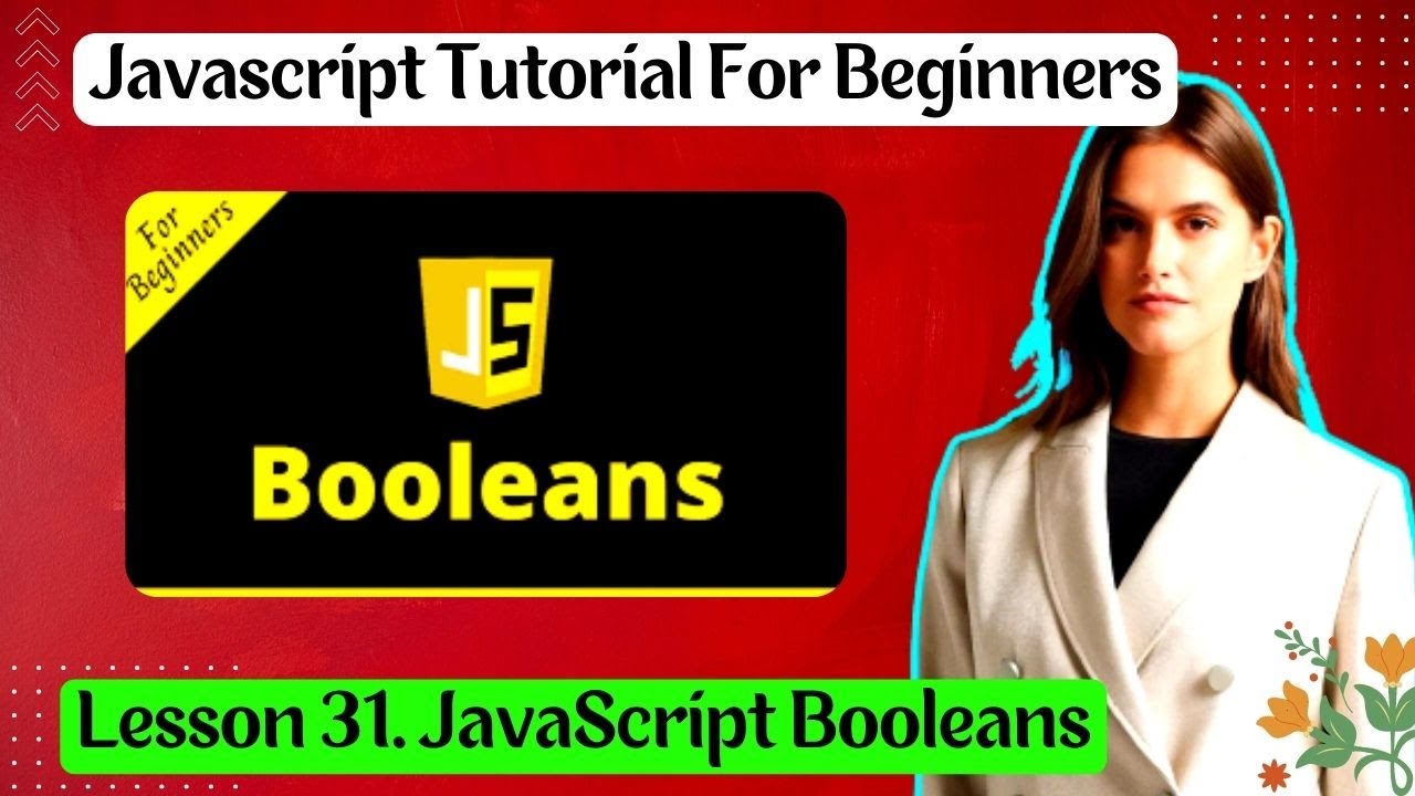 Lesson 31 Javascript Booleans । Basicjavascript । Freelancinghelpzone । Youtube