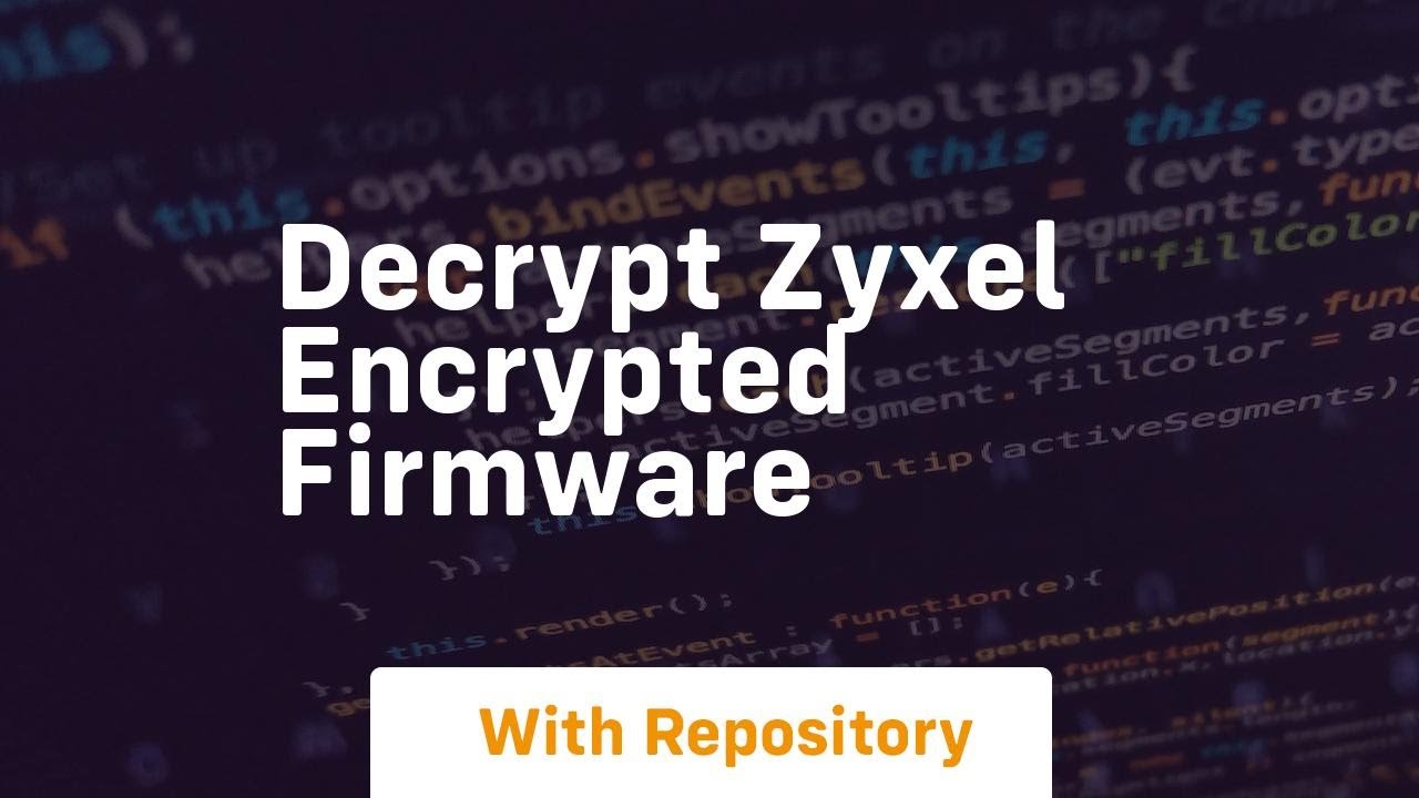 Decrypt zyxel encrypted firmware - YouTube