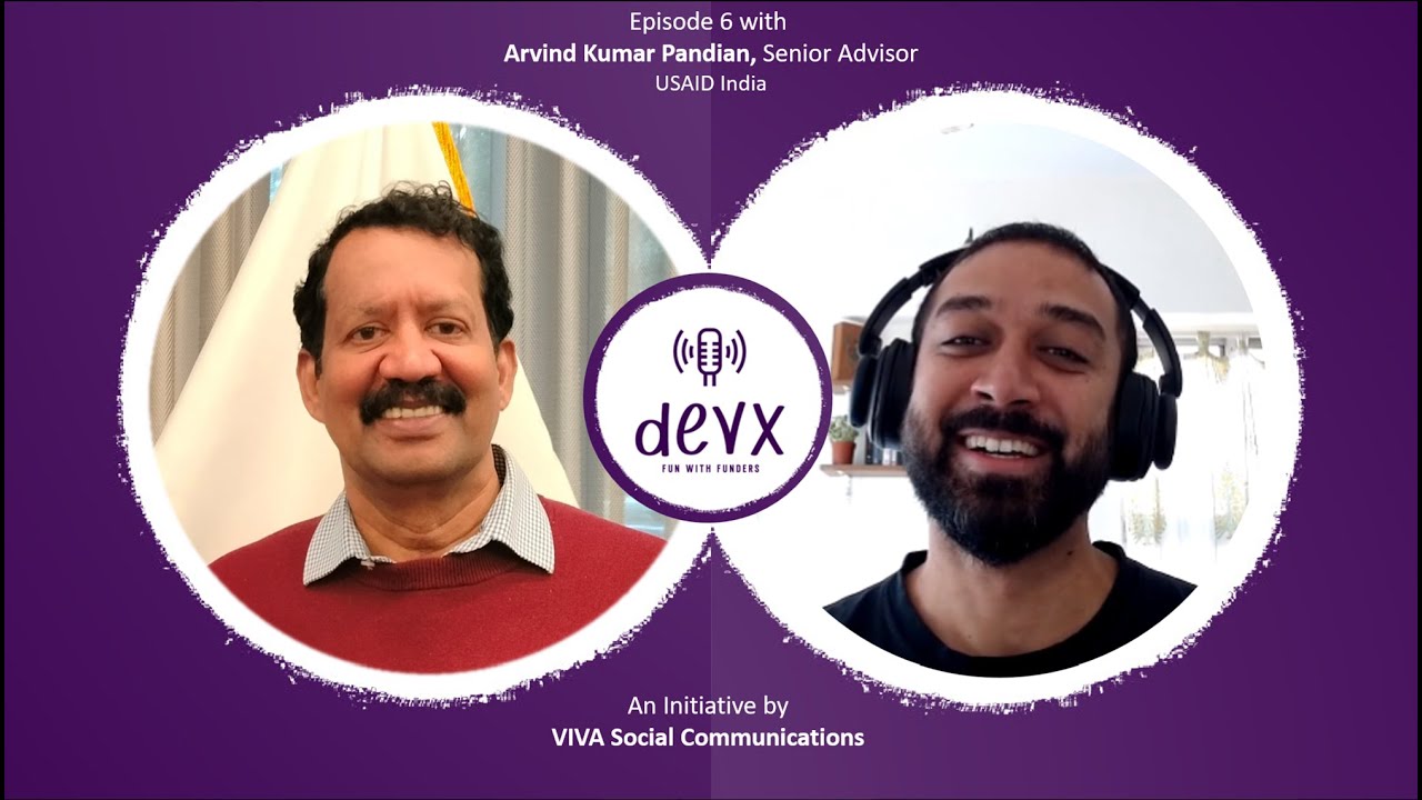 DevX - Ep. 6 - with Arvind Kumar Pandian, USAID India - YouTube