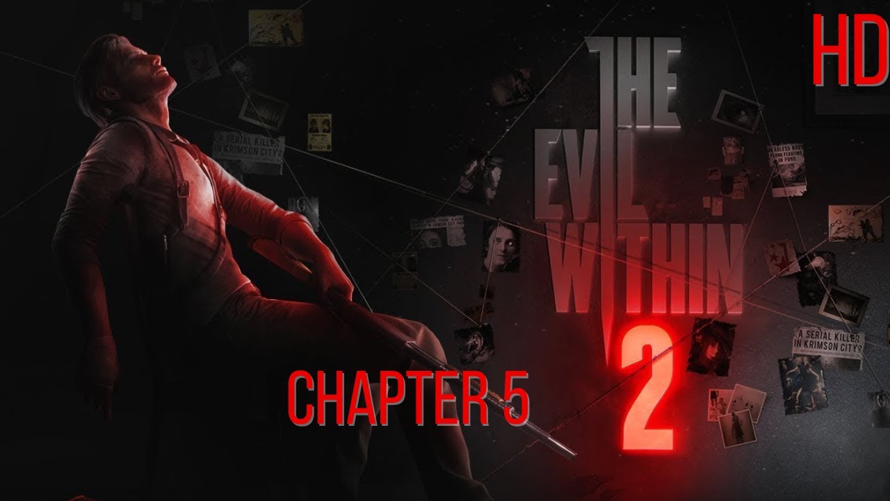 The Evil Within 2: Chapter 5 - High Quality Playthrough - YouTube