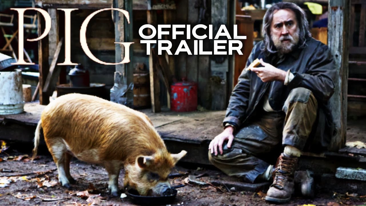 Pig | Official Trailer | HD | 2021 | Drama-Thriller - YouTube