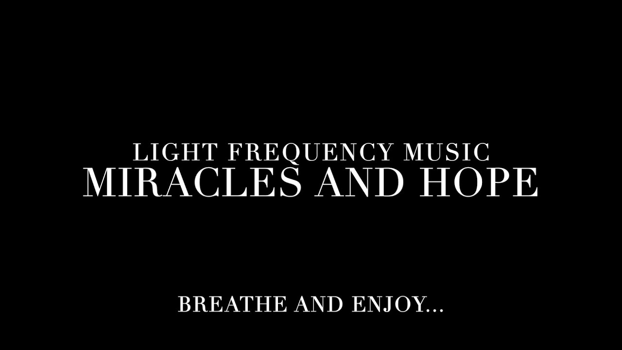 Light Language | Light Frequency Ministry and Song | Miracles and Hope ...