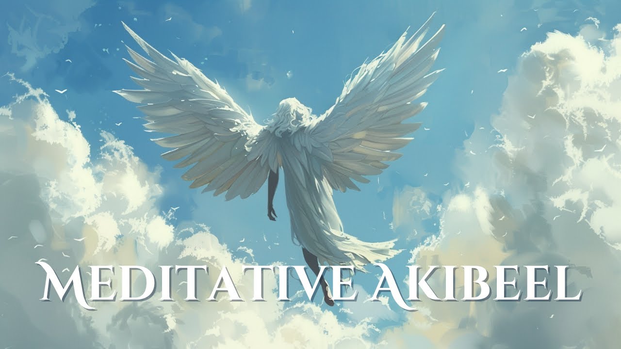 【meditation music】Meditative Akibeel: Angelic Serenity〈#LOFI〉 - YouTube