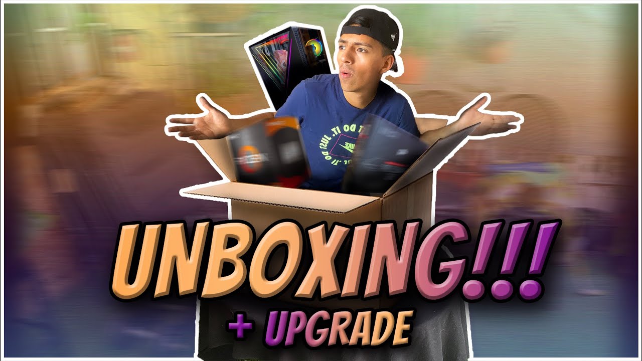 UNBOXING + UPGRADE DEL PC!👾 - YouTube