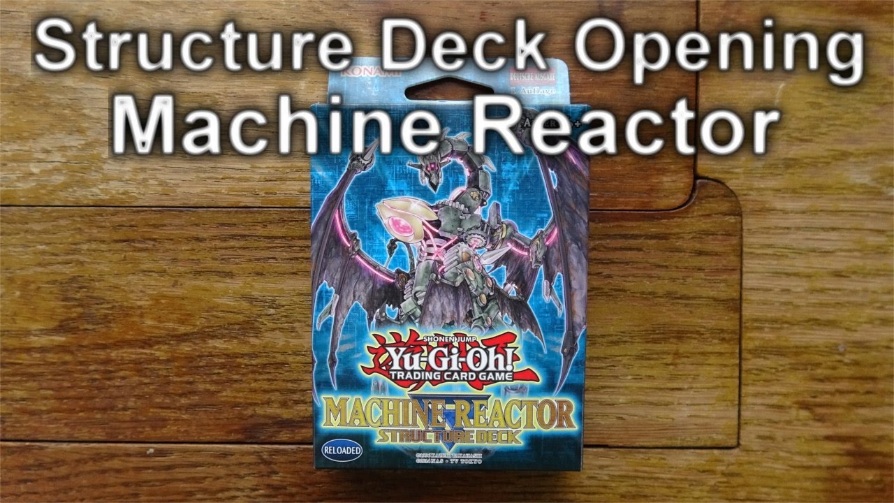 YuGiOh Structure Deck MACHINE REACTOR Opening (4K) - YouTube