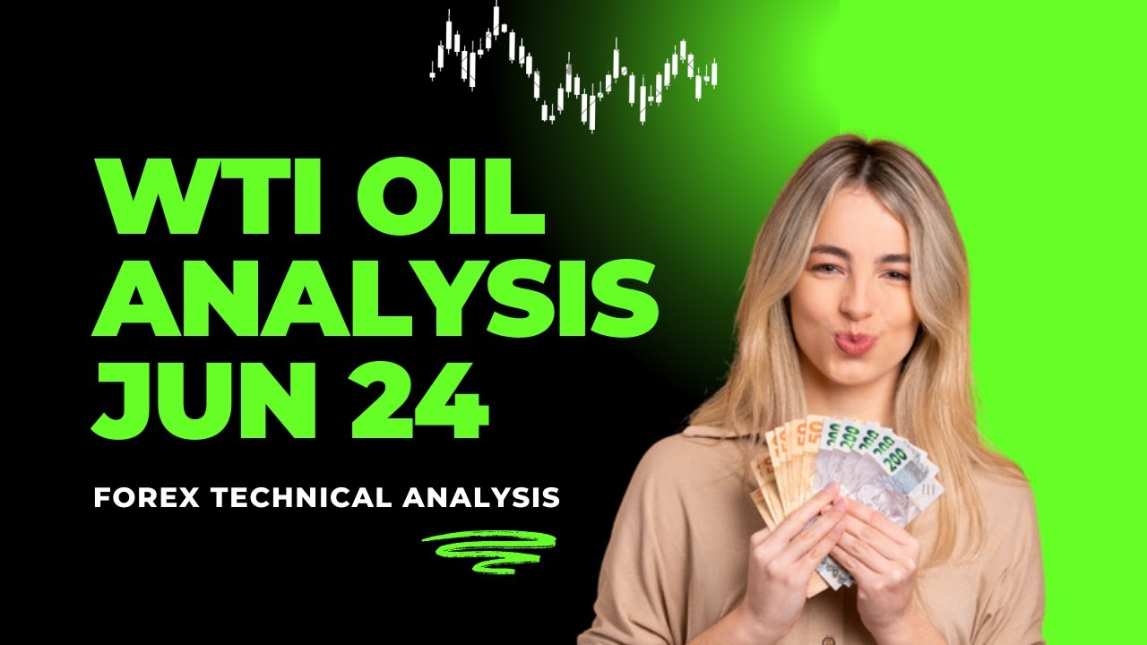 Crude Oil WTI Daily Analysis for June 24, 2024 by Nina Fx - YouTube