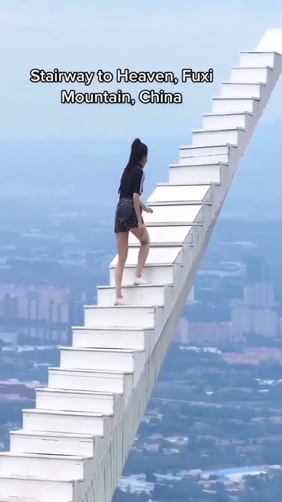 Stairway to Heaven fuxi mountain china | Stairway to Heaven china #china #amazing #viral #shorts ...