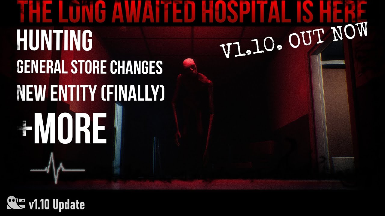 The Hospital and hunting has arrived!!! | V1.10 Phantom Investigation ...