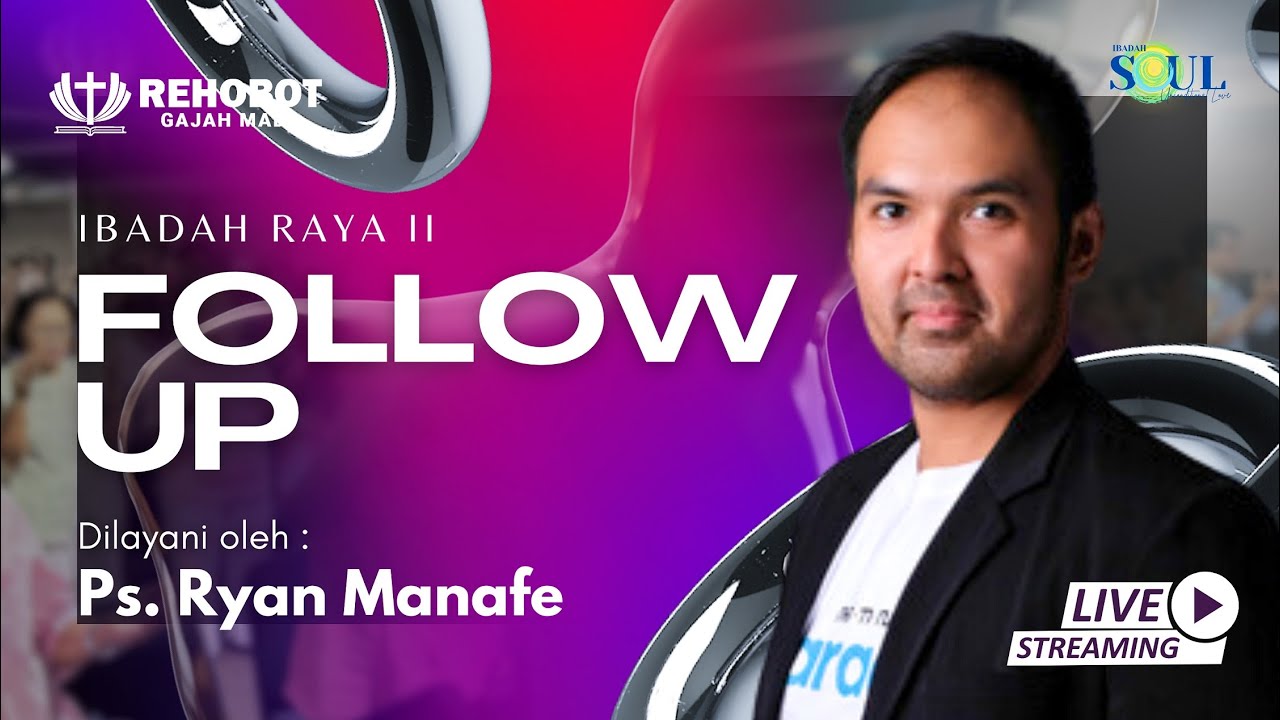 Follow Up | Ibadah Raya 2 | Ps. Ryan Manafe | 8 September 2024 - YouTube