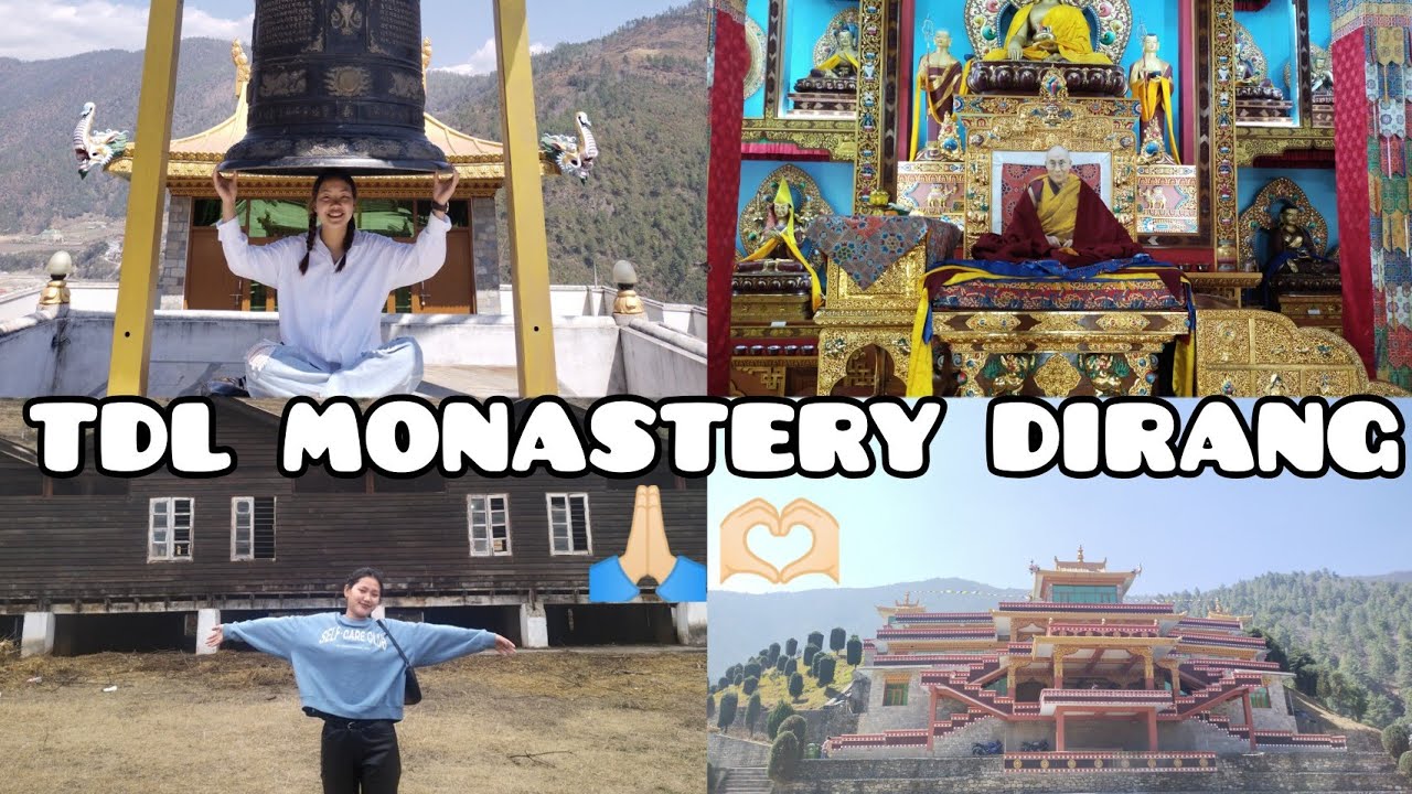 TDL MONASTERY DIRANG🙏🏻||FIRST TIME||TAWANG, ARUNACHAL PRADESH|| #TT ...
