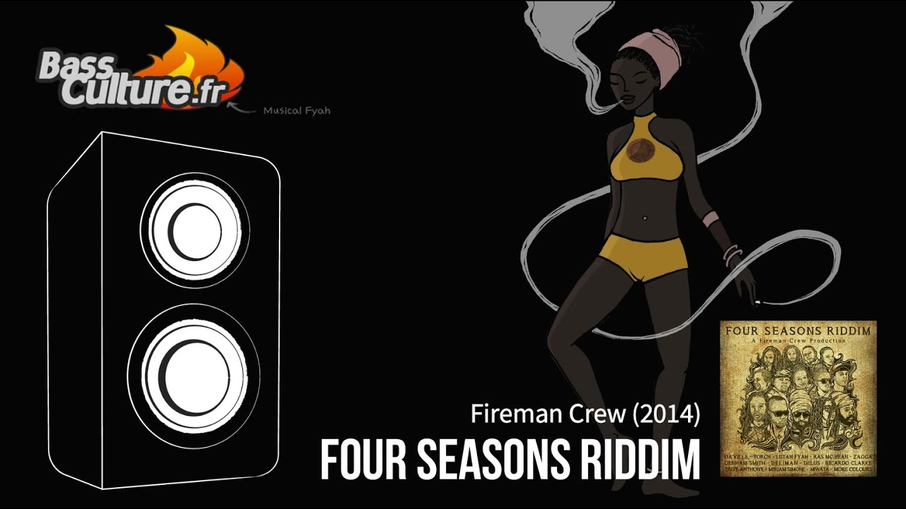 Four Seasons Riddim (Fireman Crew 2014) Lutan Fyah / Zagga / Torch ...