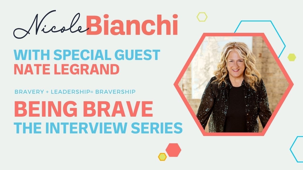 Nicole M. Bianchi’s Being Brave Interview Series with special guest ...