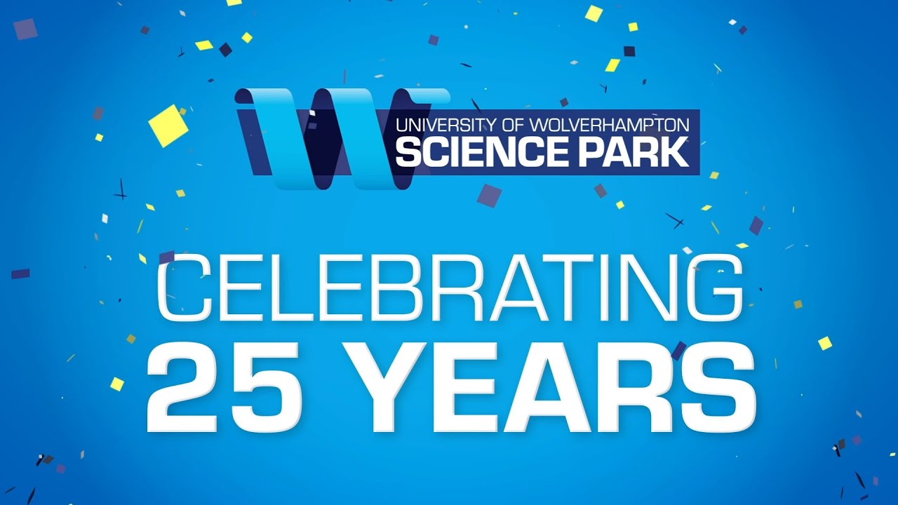 University of Wolverhampton Science Park - Celebrating 25 Years - YouTube