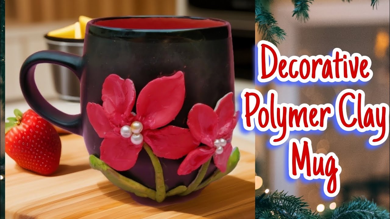decorative polymer clay mug/polymer clay mug tutorial#5minutecraft#diy# ...