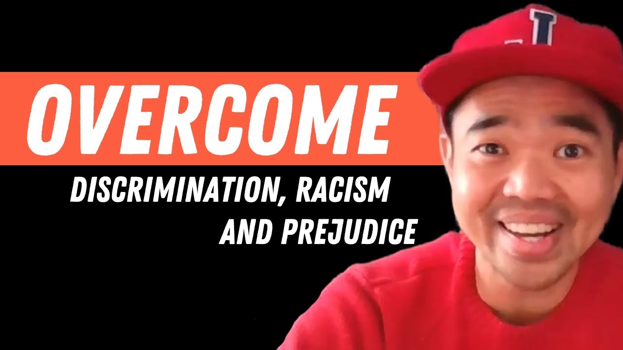 How to OVERCOME DISCRIMINATION, RACISM and PREJUDICE | “Meaningful ...