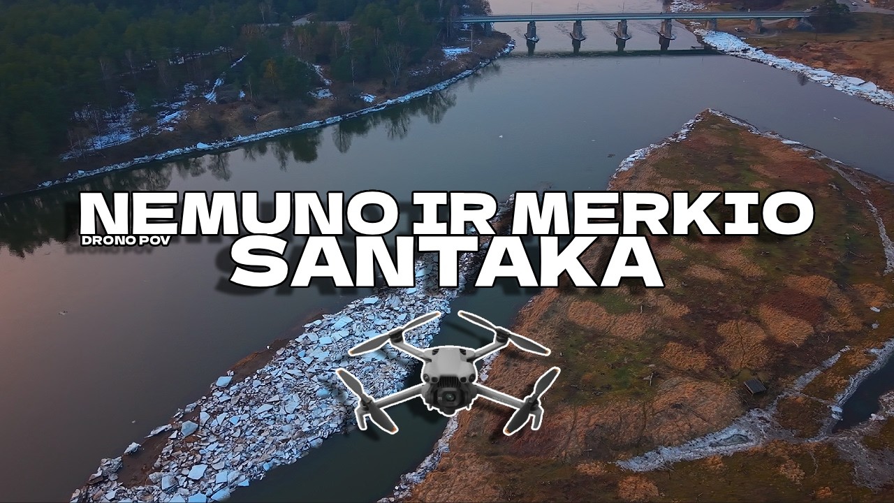 MERKIO IR NEMUNO SANTAKA | 4k Drone POV - YouTube
