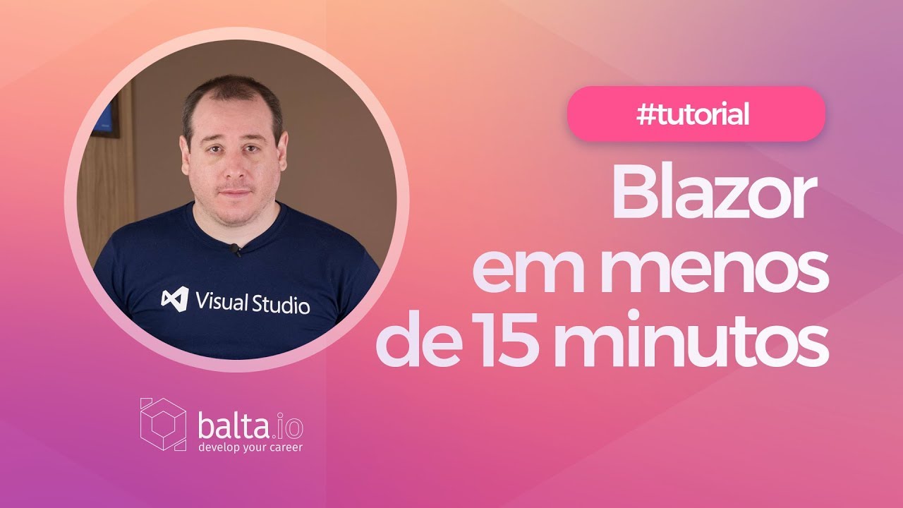 Blazor em menos de 15 minutos | por André Baltieri #balta.io - YouTube