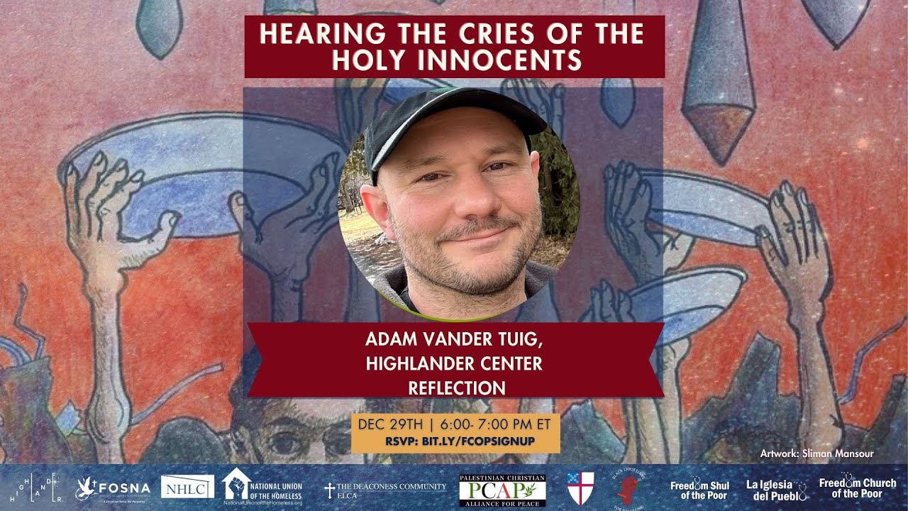Adam Vander Tuig, Highlander Center offers a Reflection 12/29/24 - YouTube
