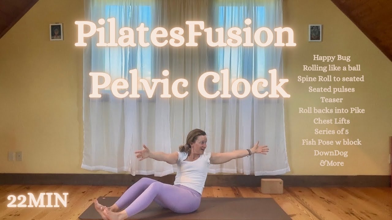 8/30 PilatesFusion + Pelvic Clock Core Center Abs Lowerback Sacrum ...