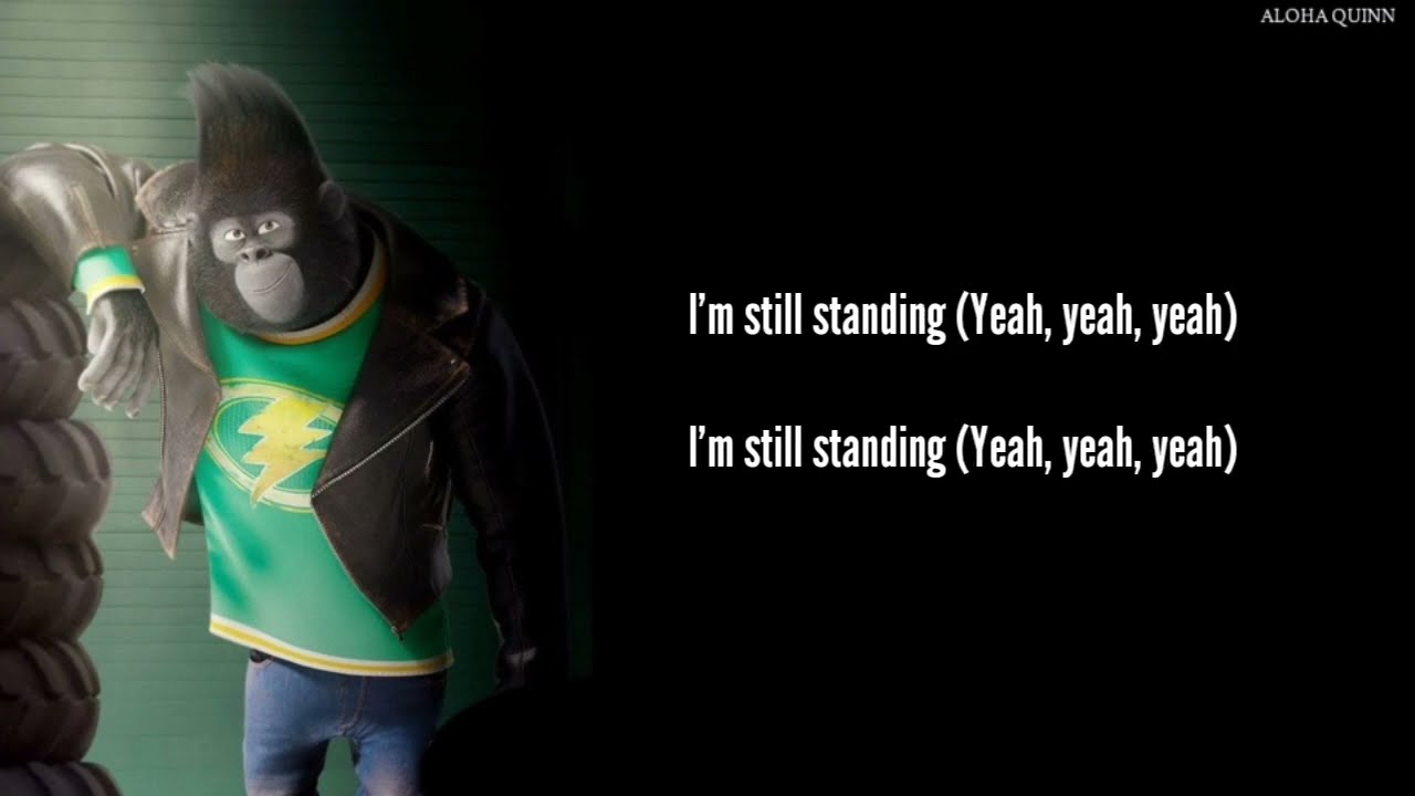 Im Still Standing - Taron Egerton / Johnny Sing Movie Lyrics - YouTube