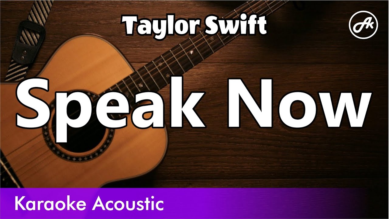 Taylor Swift - Speak Now (SLOW karaoke acoustic) - YouTube