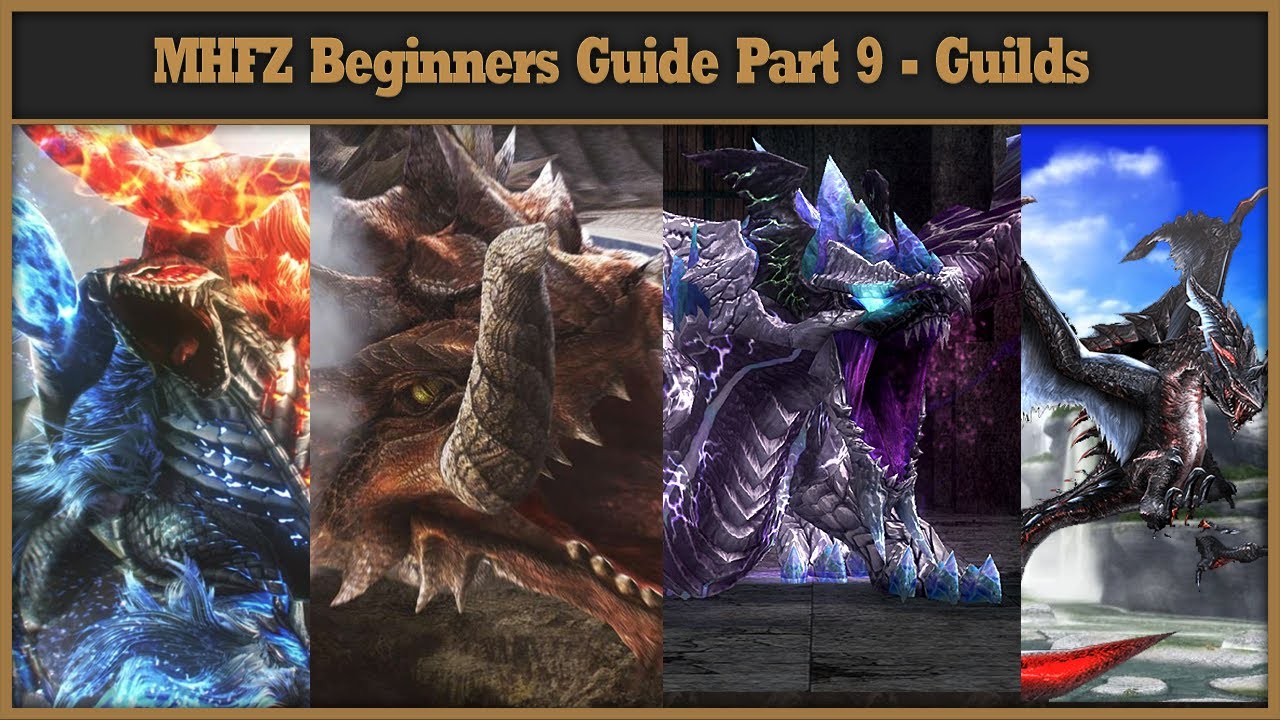 Monster Hunter Frontier P9 - Guilds - Beginner Guide Reboot - YouTube