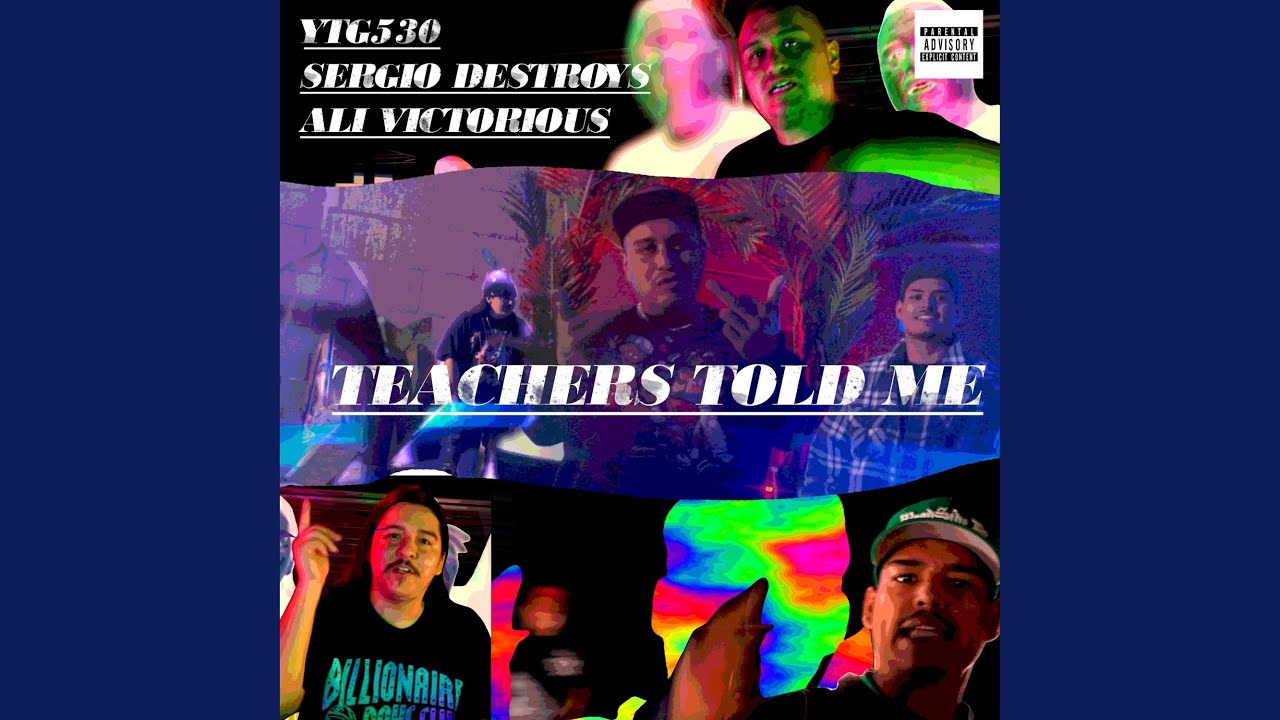 TeachersToldMe (feat. Sergio destroys & Ali Victorious) - YouTube