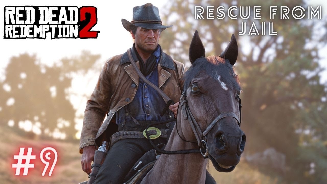 RESCUE FROM JAIL | RED DEAD REDEMPTION 2 #9 - YouTube