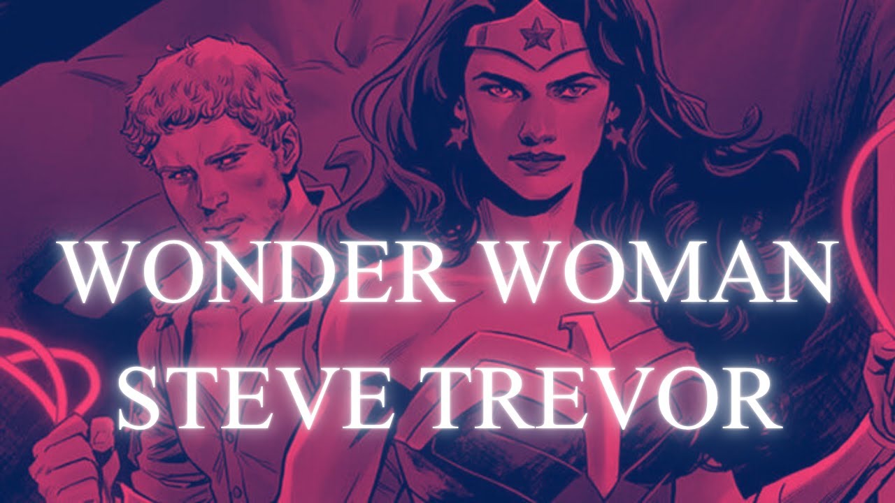 Wonder Woman & Steve Trevor Tribute - YouTube