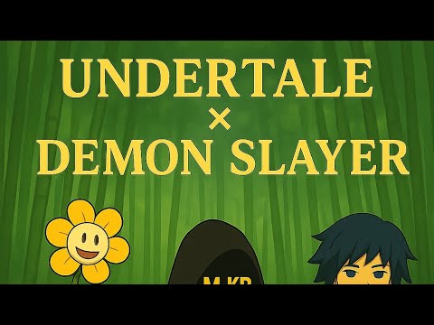 demon slayer x undertale قسمت سوم - YouTube