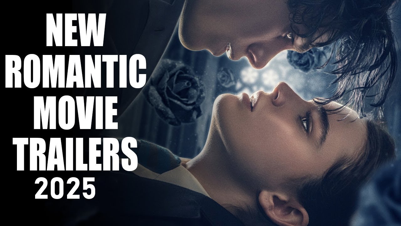 New Romantic Movie Trailers (2025) - YouTube