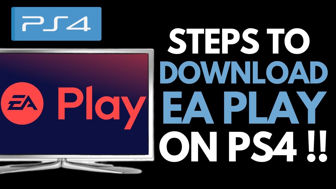 How to Download EA Play App on PS4 ! - YouTube