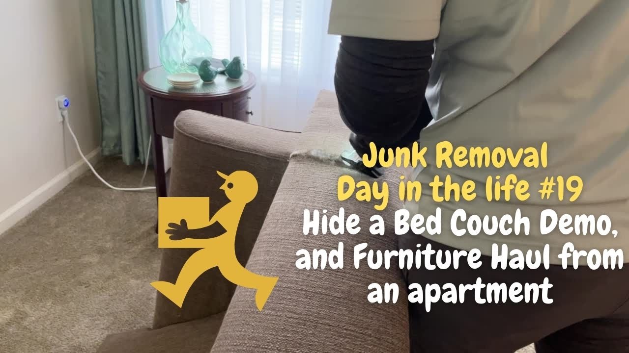 Junk Removal Day In The Life 19 Hide a Bed and Furniture Removal - YouTube