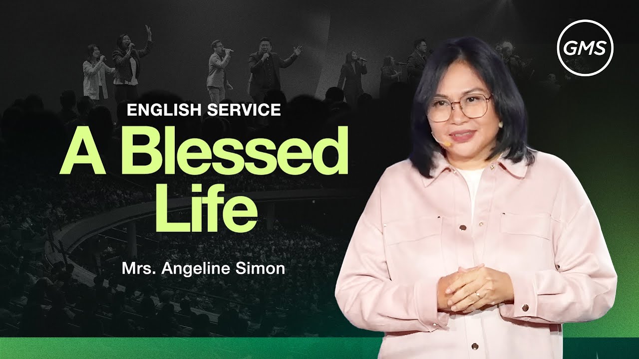 English Service - A Blessed Life - Mrs. Angelina Simon (GMS Church ...
