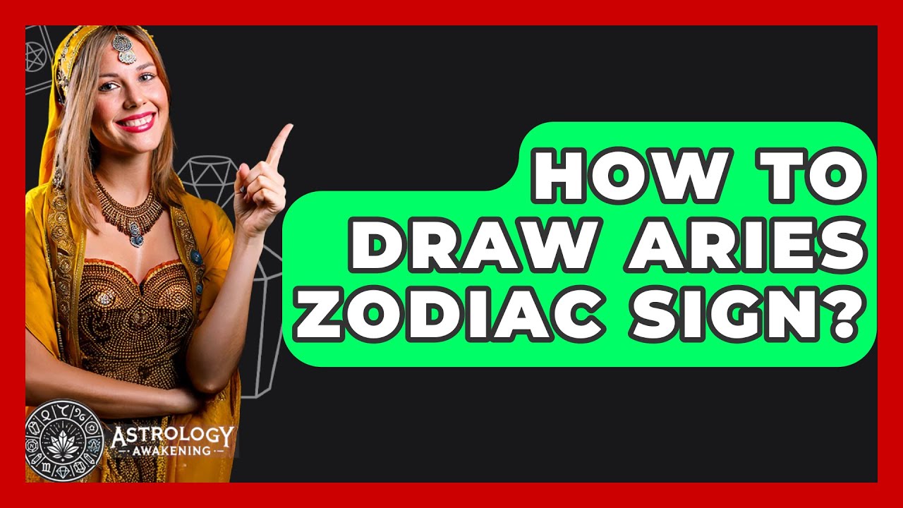How To Draw Aries Zodiac Sign? - Astrology Awakening - YouTube