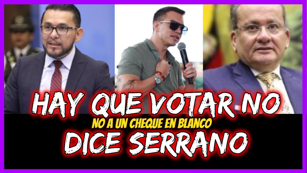 Hay que votar NO dice Serrano. No a un cheque en blanco - YouTube