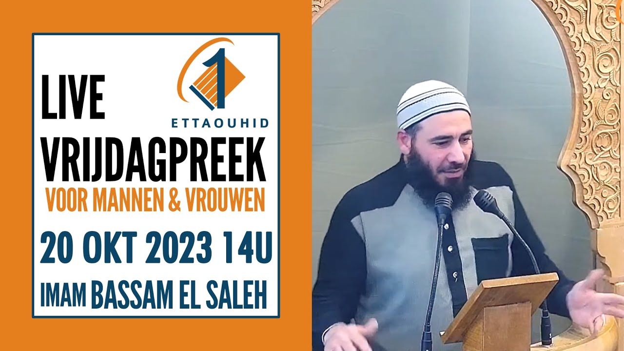 LIVE Vrijdagpreek [Arabisch & Nederlands] - 20 okt 2023 - Centrum ...
