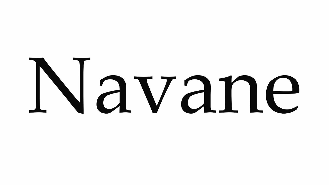 How to Pronounce Navane - YouTube