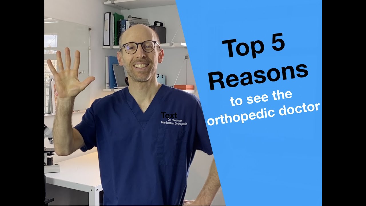 5 reasons to see the orthopedic doctor - YouTube