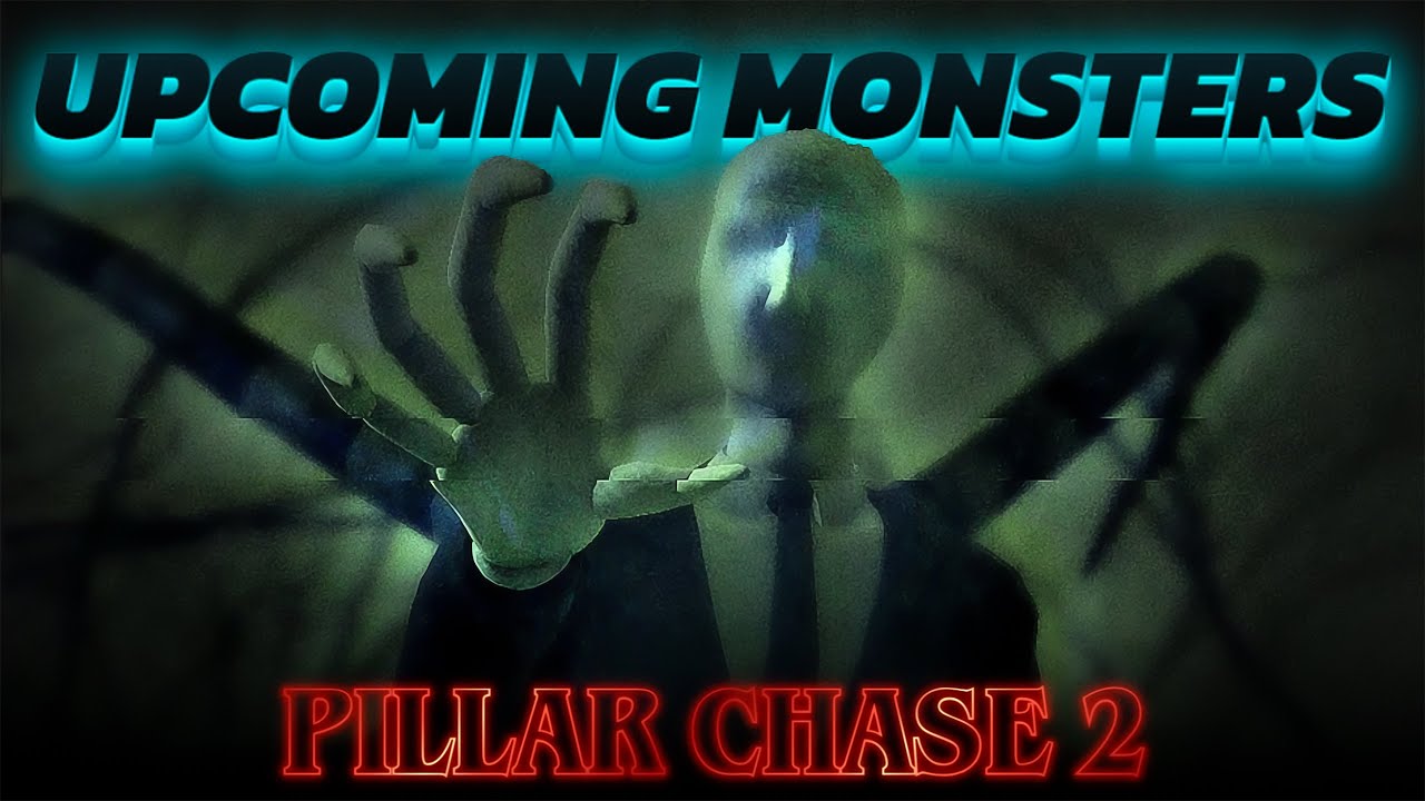 Pillar Chase 2 Upcoming Best Monsters | Roblox - YouTube
