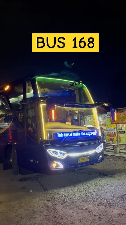 Bus 168 trans dengan julukan Rinjannie mode malam hari #bus #busakap # ...