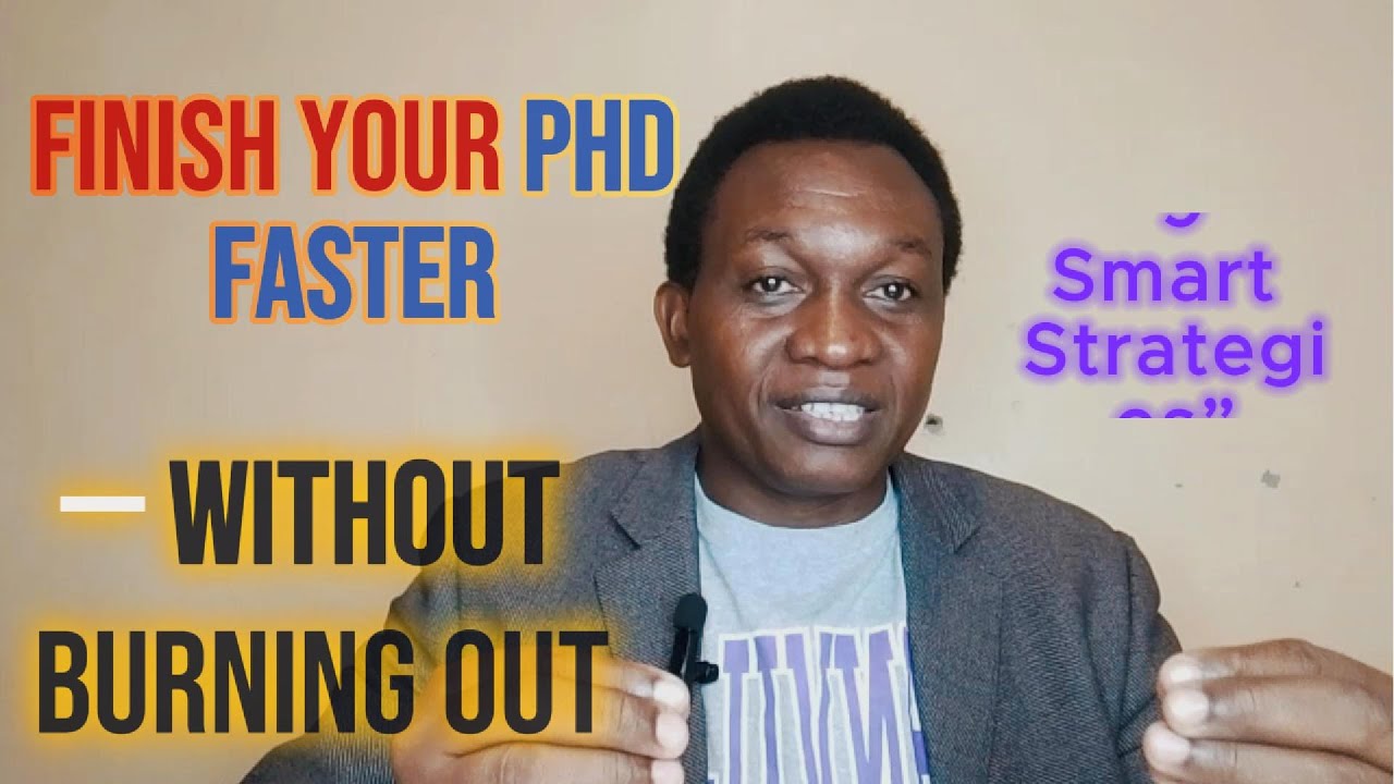 How to Finish Your PhD on Time| Enjoy the Process | 9 Life-Changing ...