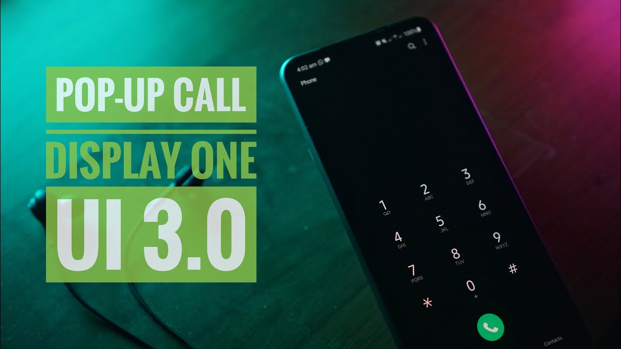 Pop-up Call Display | One UI 3.0 - YouTube