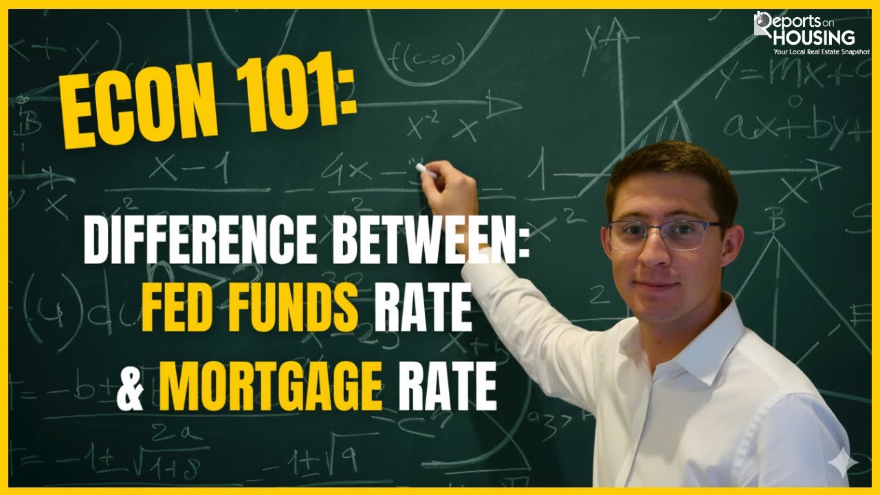 Econ 101: Fed Funds Rate Vs Mortgage Rates - YouTube