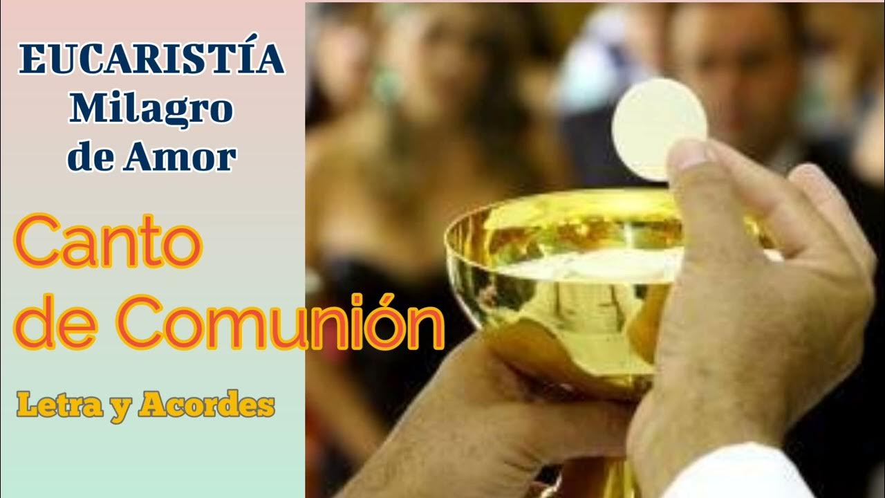EucaristÍa Milagro De Amor Canto De Comunión Tiempo Ordinario Cover