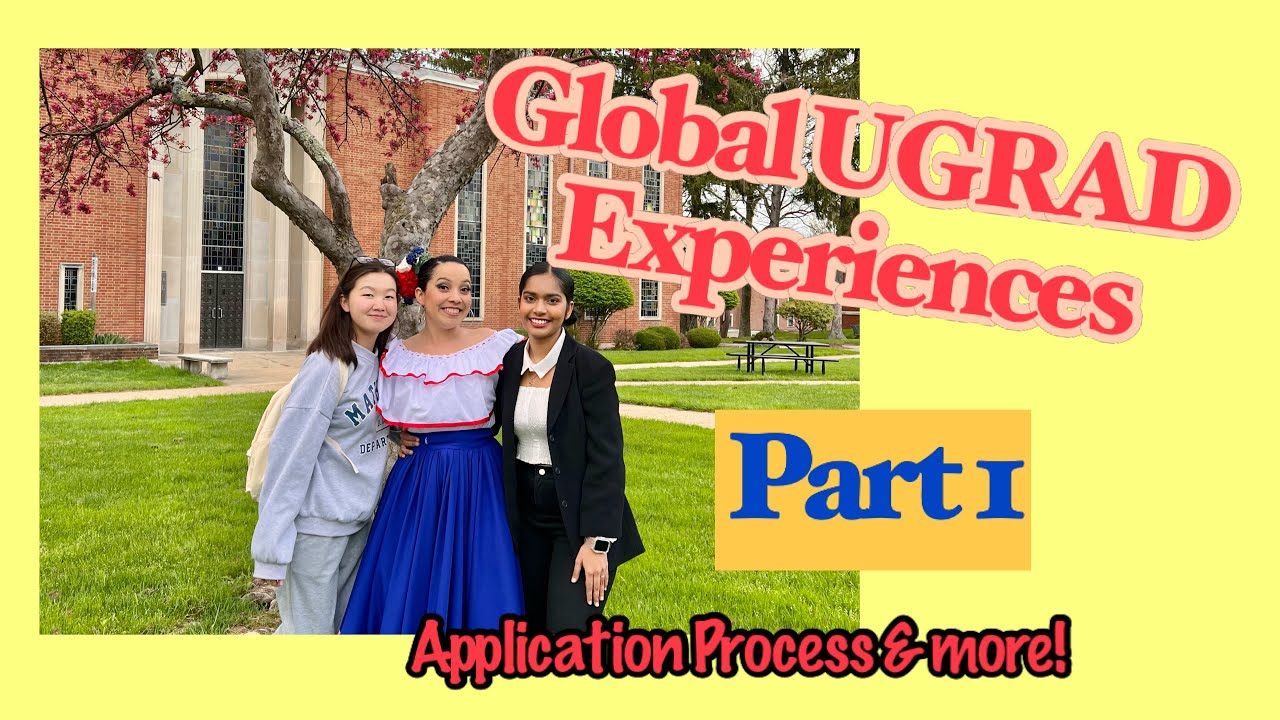GLOBAL #UGRAD EXPERIENCES! #globalugrad, the application process, and ...