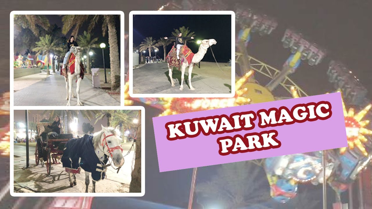 KUWAIT MAGIC PARK II PINOY VLOGGERS IN KUWAIT - YouTube