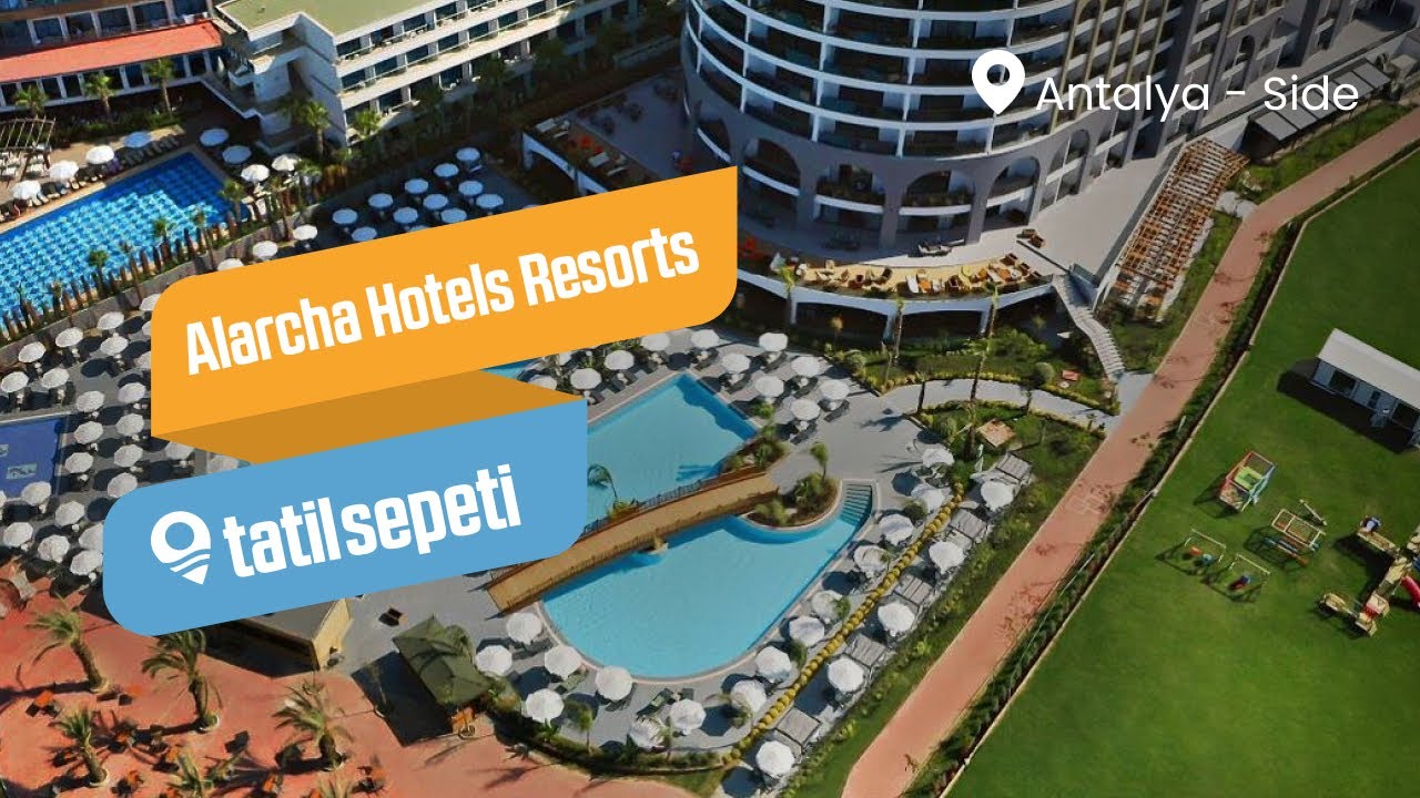 TatilSepeti - Alarcha Hotels Resorts - YouTube