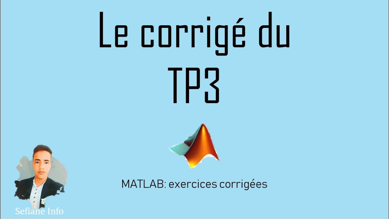 #MATLAB correction du TP3 - YouTube